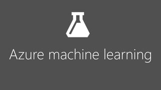 Azure Machine Learning 101