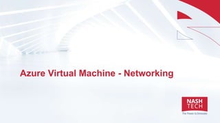 Azure virtual machine-network | PPTX