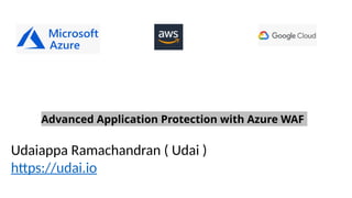 Advanced Application Protection with Azure WAF | PPTX