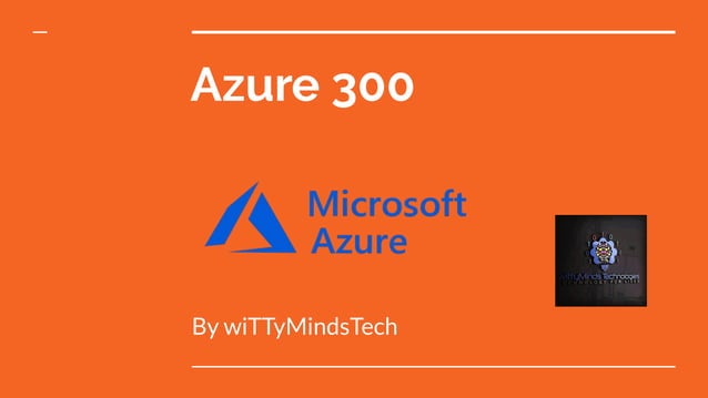 Azure 300 | PPT