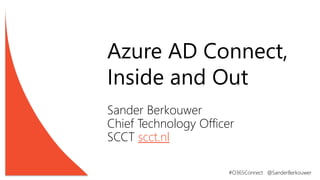O365Con18 - Azure AD Connect Inside and Out - Sander Berkouwer | PDF