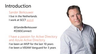 O365Con18 - Azure AD Connect Inside and Out - Sander Berkouwer | PDF