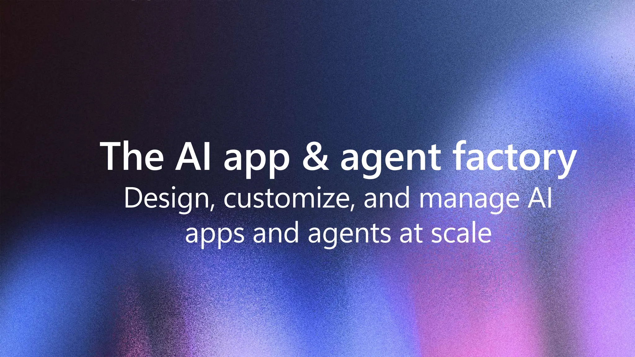 Azure AI Foundry: The AI app and agent factory | PDF