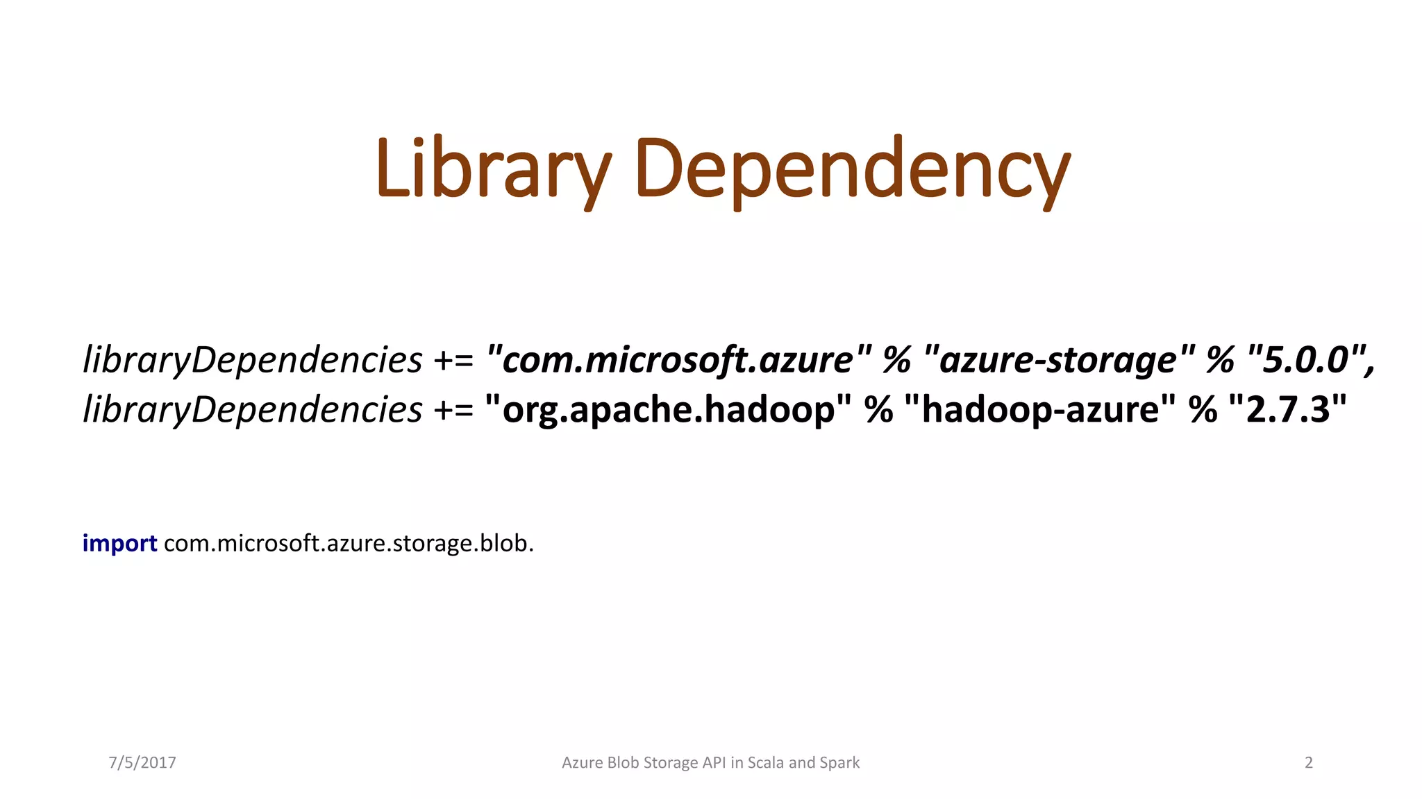 Azure Blob Storage Api For Scala And Spark Pptx Data Storage And