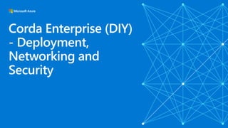 Corda on Azure Blockchain | PPT