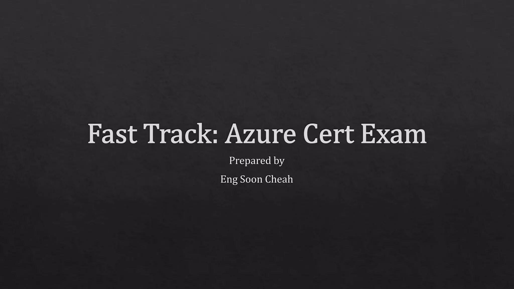 Fast Track: Azure Certification Exam | PPTX