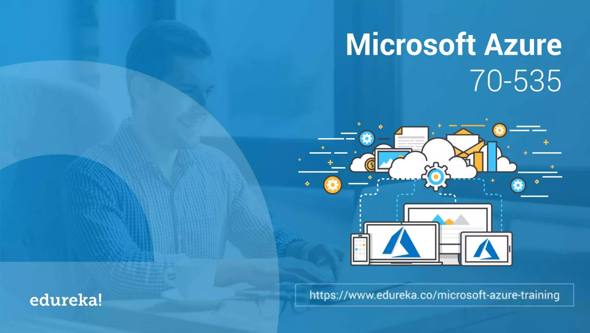 Microsoft Azure 70-535 | Azure Tutorial For Beginners | Azure Certification Training | Edureka | PPT