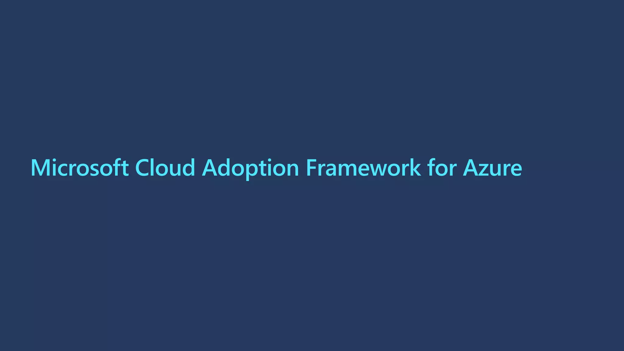 Azure Cloud Adoption Framework + Governance - Sana Khan and Jay Kumar ...