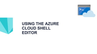 Azure cloud shell introduction | PPT
