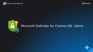 Securing Azure CosmosDb using Microsoft Defender | PPT