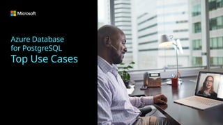 Azure Database for PostgreSQL - Top Use Cases.pptx