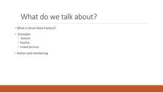 Azure datafactory | PPTX