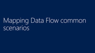 ADF Mapping Data Flows Level 300 | PPT | Free Download