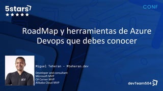 RoadMap y herramientas de Azure DevOps que debes conocer | PPTX