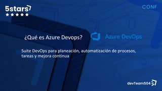 RoadMap y herramientas de Azure DevOps que debes conocer | PPTX