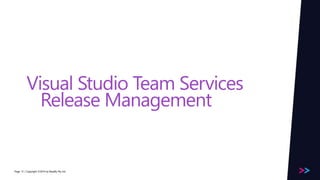 Visual Studio Team Services Release Management Overview | PPT