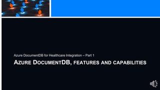 Azure DocumentDB for Healthcare Integration | PPTX | Databases | Computer Software and Applications
