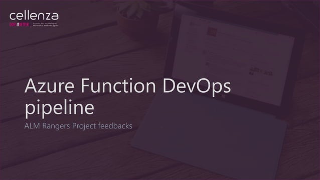 Azure function DevOps pipeline, ALM / DevOps Rangers feedbacks | PPT