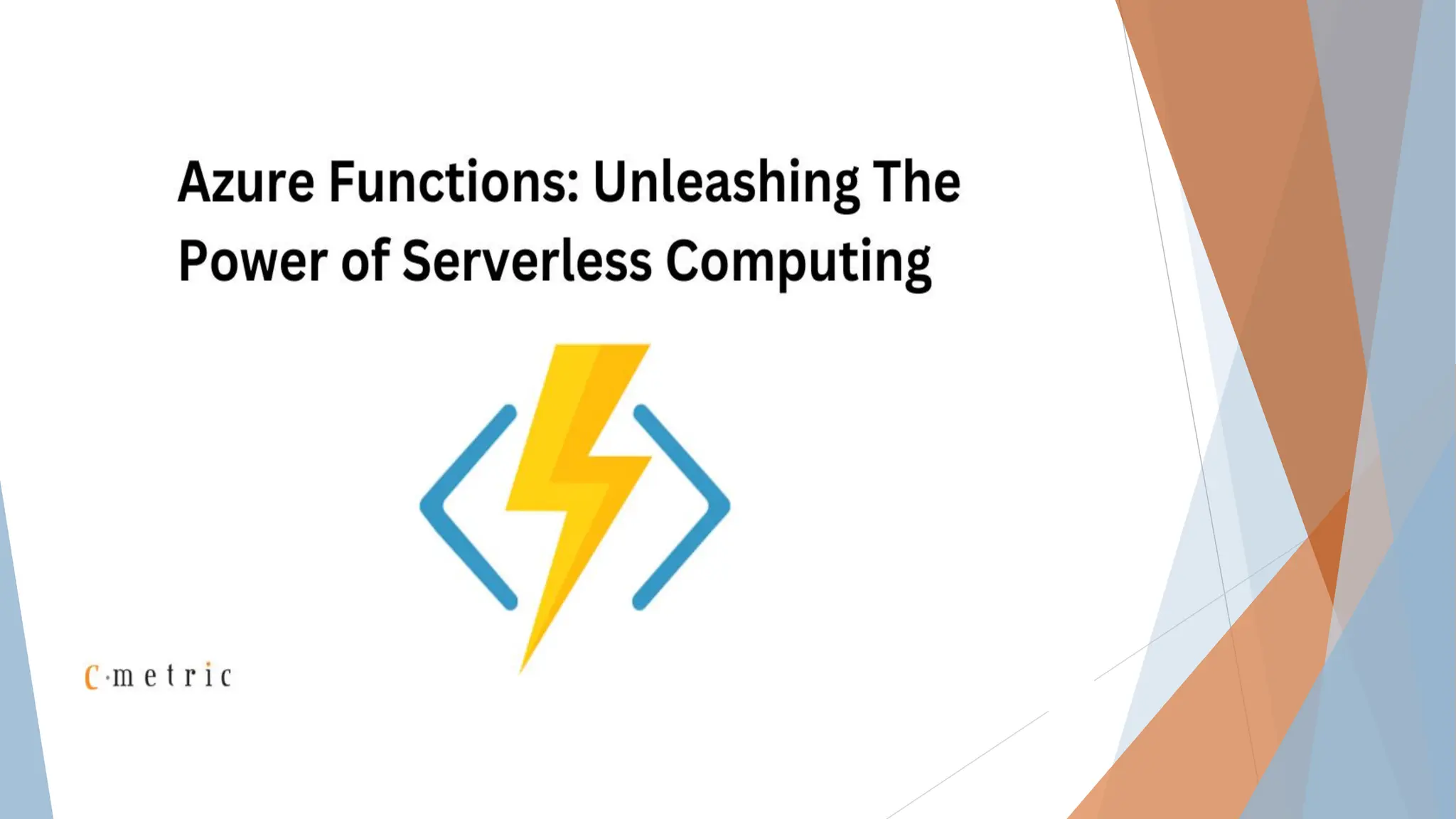 Azure Functions Unleashing The Power Of Serverless Computing Ppt