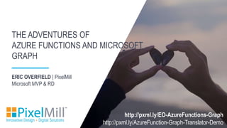 The Adventures of Azure Functions and Microsoft Graph | PPT