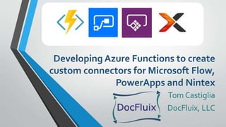 Developing Azure Functions as custom connectors for Flow and Nintex | PPTX | Cloud Computing ...
