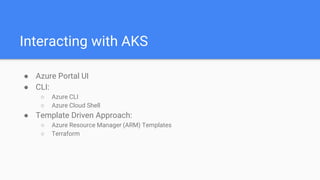 Azure kubernetes service (aks) | PPTX