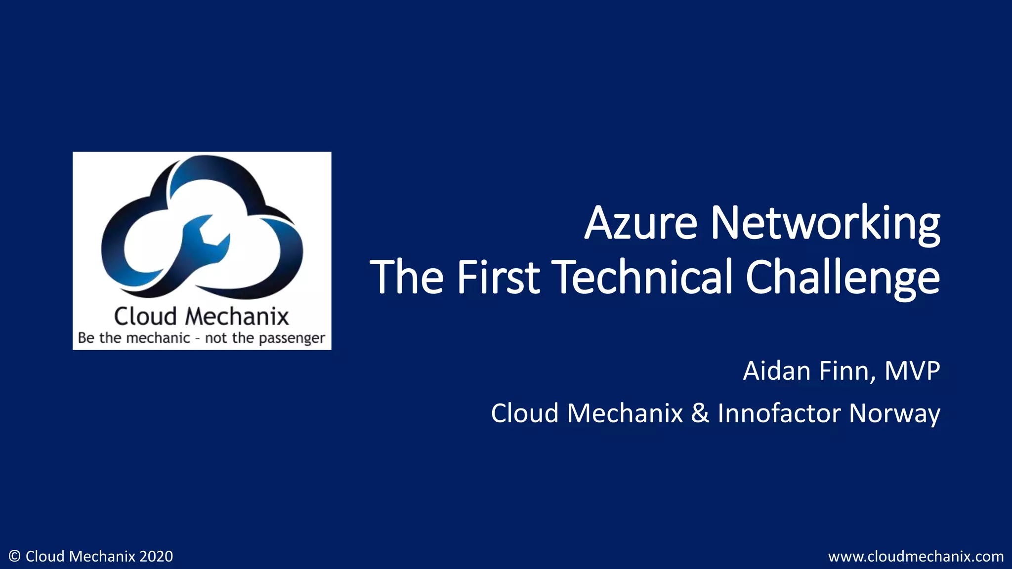 Azure Networking - The First Technical Challenge | PPT