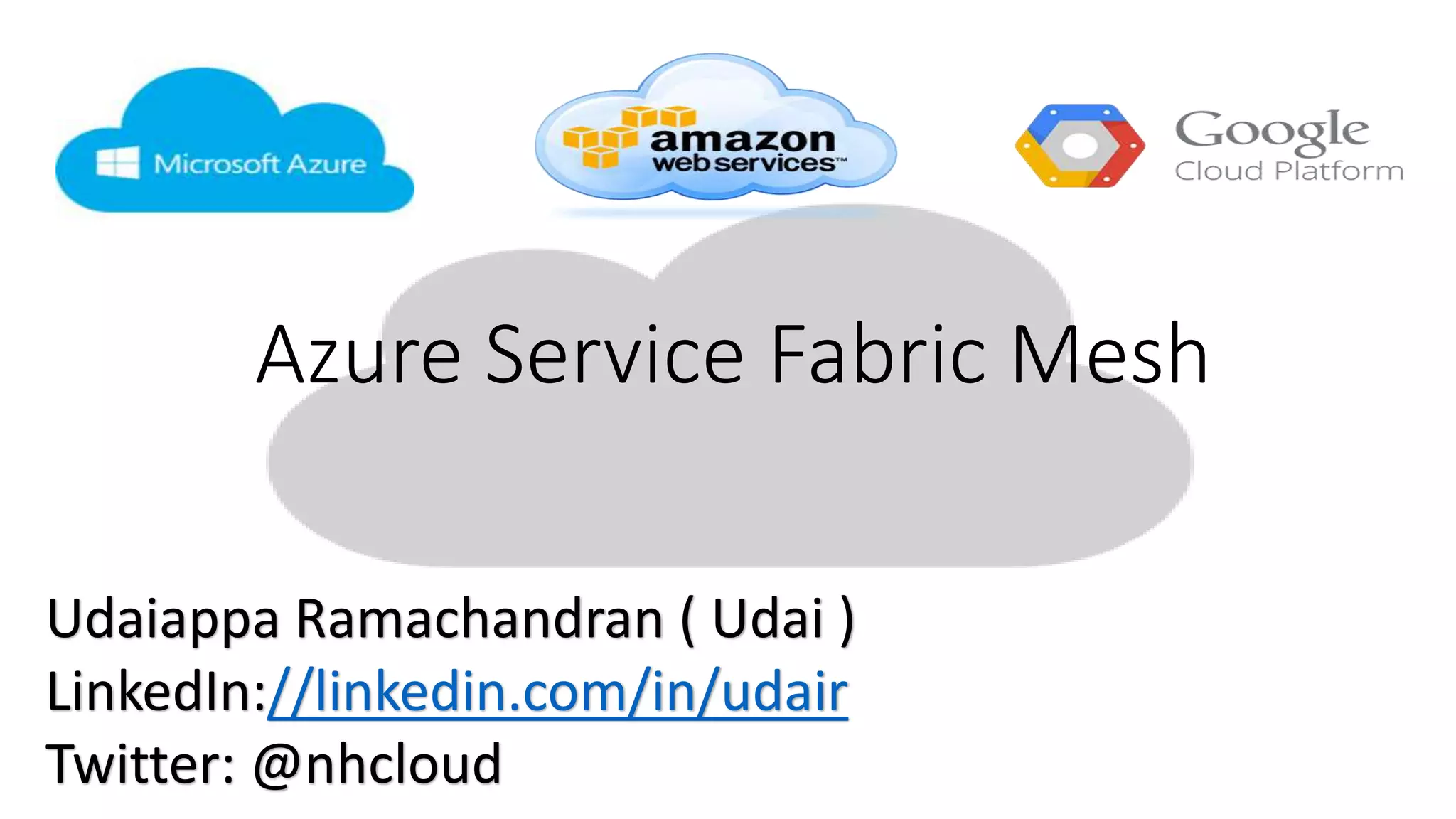 Azure Service Fabric Mesh | PPT
