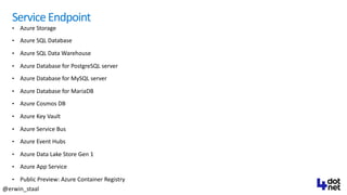 Network security with Azure PaaS services by Erwin Staal from 4DotNet at Azure focused 87th ...