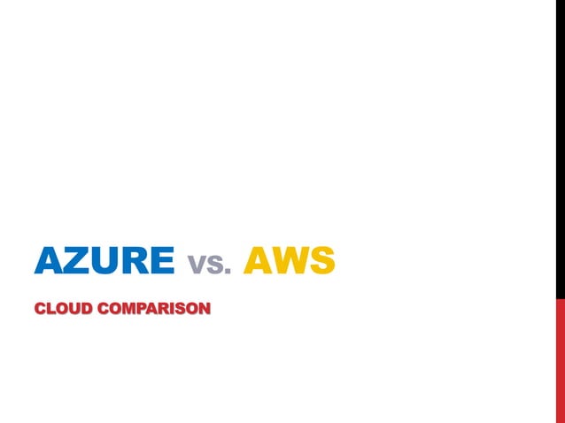 AWS vs Azure - Cloud Services Comparison | PPTX | Cloud Computing ...