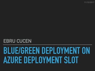 Azure WebApp Deployment Slots | PPT