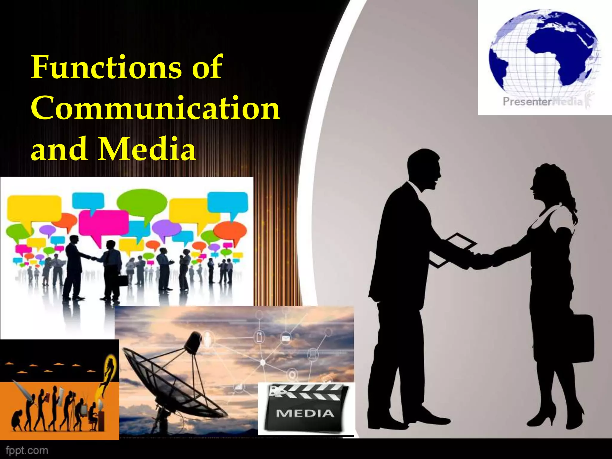 B 05 functions of communication and media | PPTX
