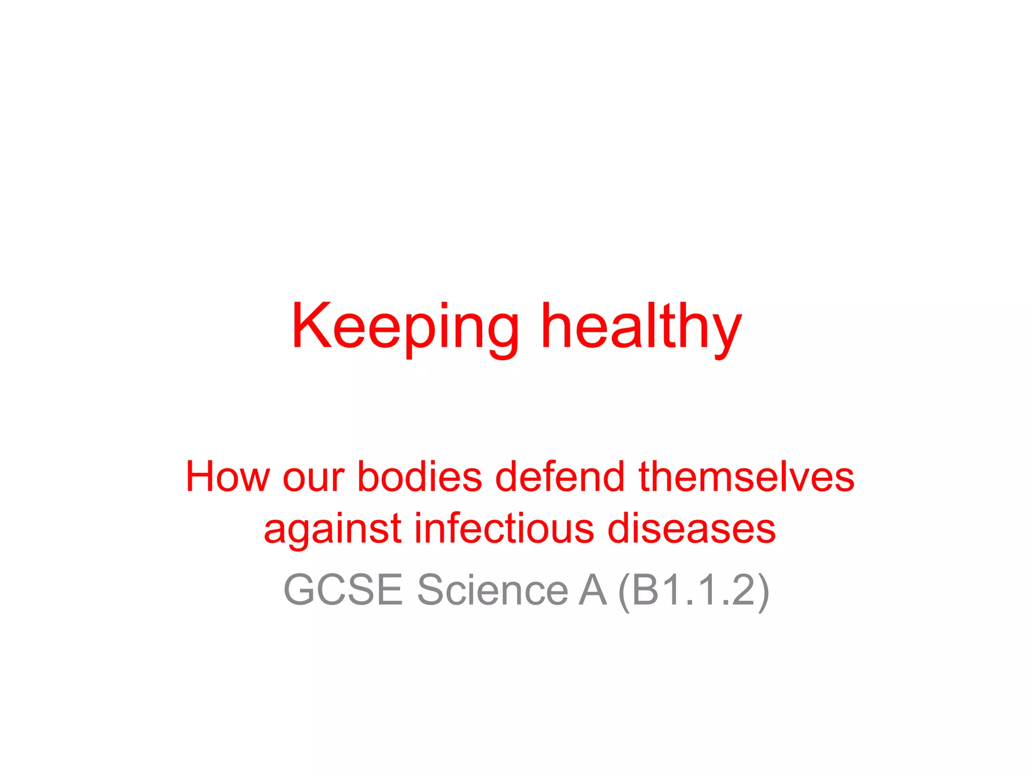 B 1 1-2 how our bodies defend themselves against infectious diseases | PPTX
