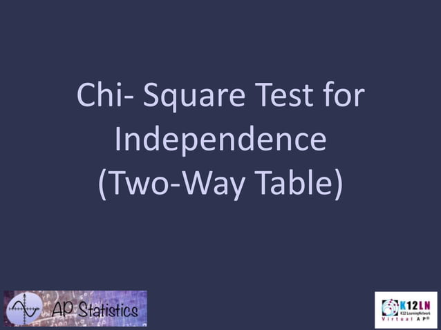 B.12 chisquare independence 2way | PPT