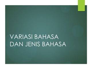 variasi dan jenis bahasa | PPT