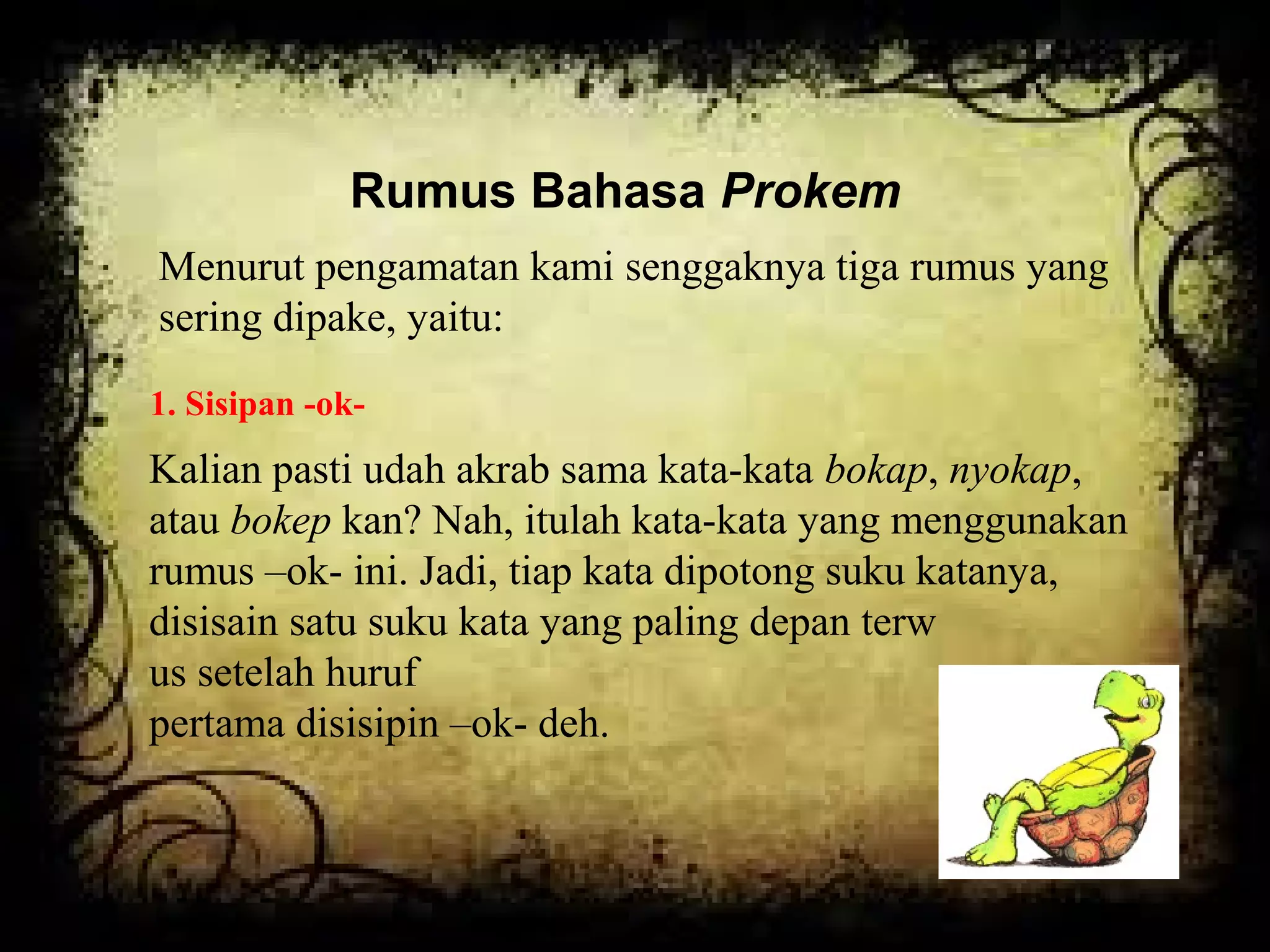 B.indonesia (bahasa prokem) | PPT