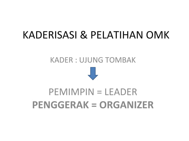 A. Kaderisasi & Pelatihan OMK | PPT A. Kaderisasi & Pelatihan OMK | PPT