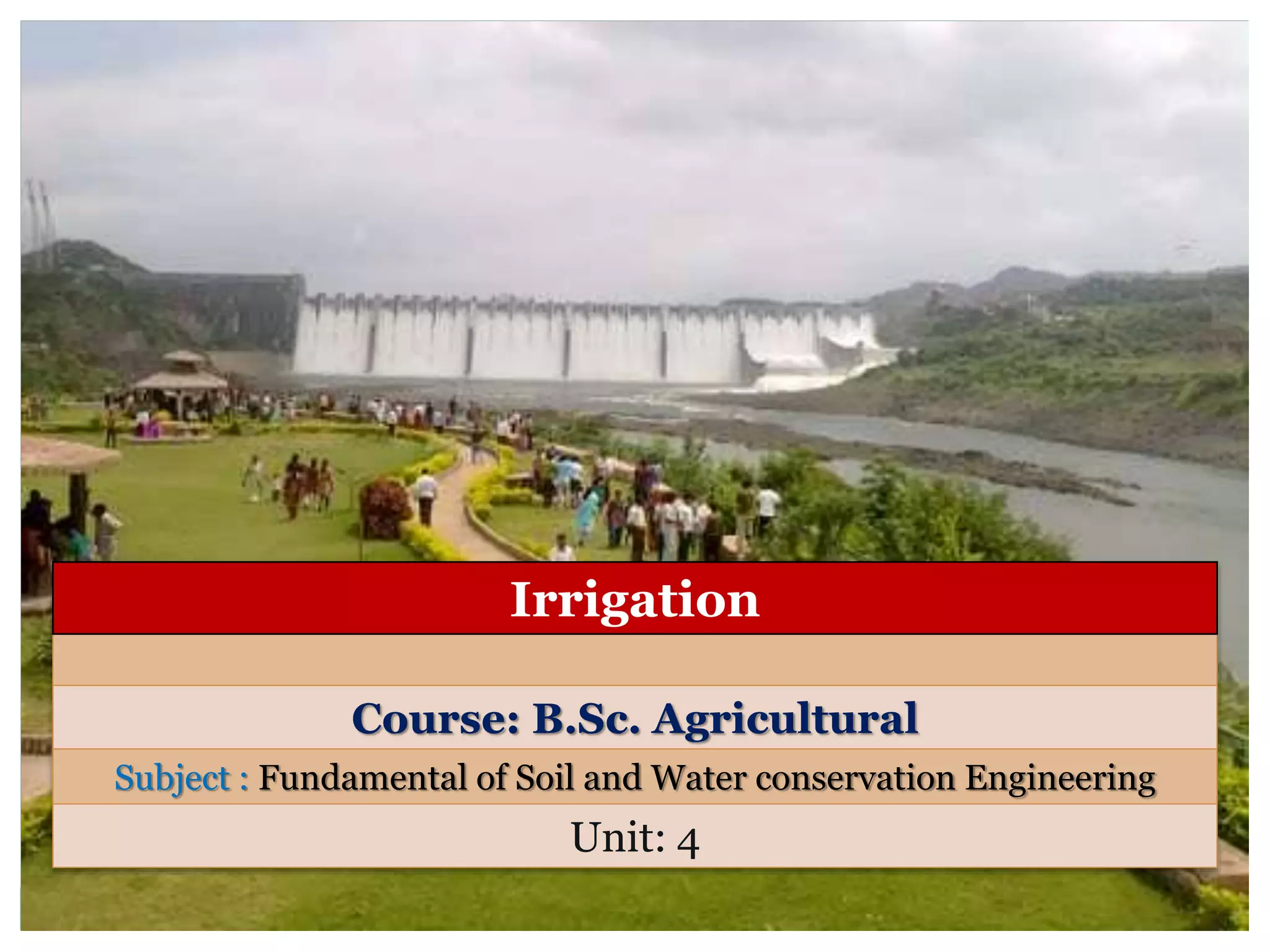 B.sc. agri i foswce unit 4 irrigation | PPTX