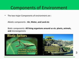 B.tech. i es unit 1 environment ecology and ecosystem | PPT