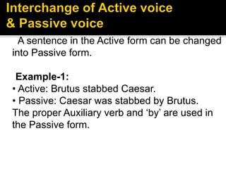 B.tech iv u-1.3 interchange of active voice & passive voice | PPTX