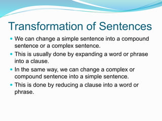 B.tech iv u-1.3 transformation of sentences | PPTX