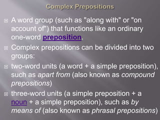 B.tech iv u-2.2 complex prepositions | PPTX