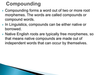 B.tech iv u-2.3 types of word formation | PPTX