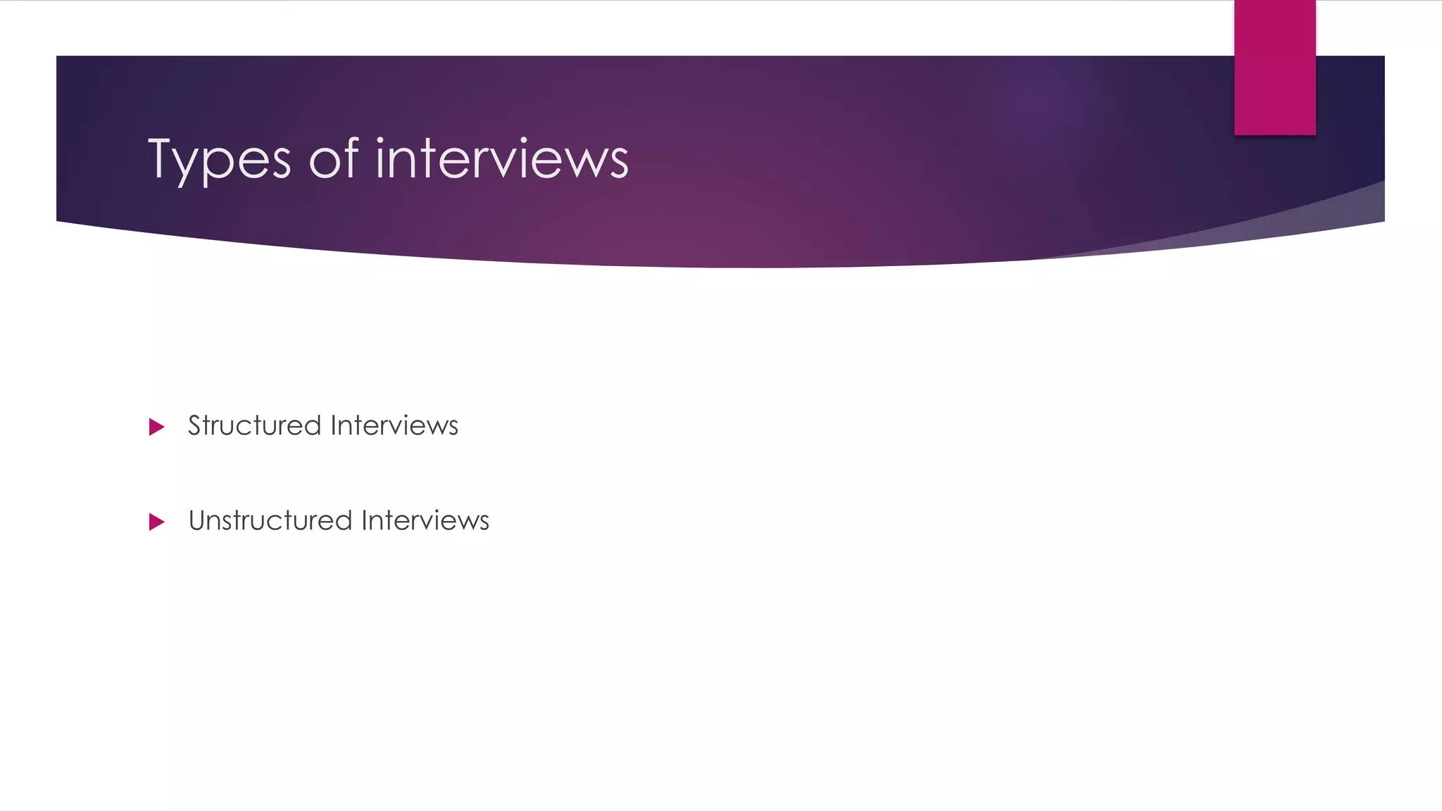 structured and unstructured interview | PPTX