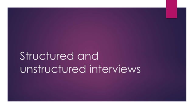 structured and unstructured interview | PPTX | Science
