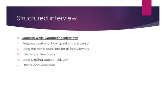 structured and unstructured interview | PPTX | Science