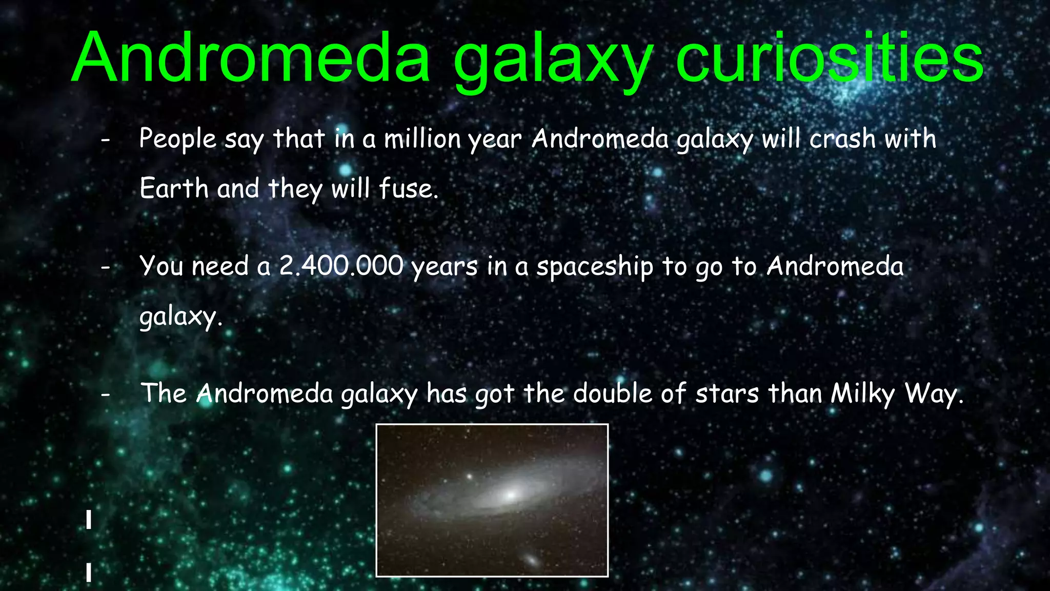 B. Andromeda galaxy | PPTX