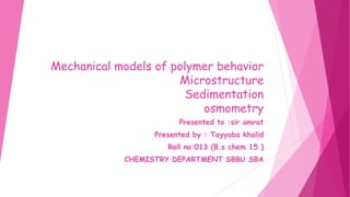 mechanical models of polymer behavior | PPTX