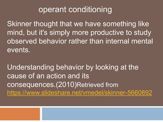 B.f.skinner behaviorist theory | PPTX