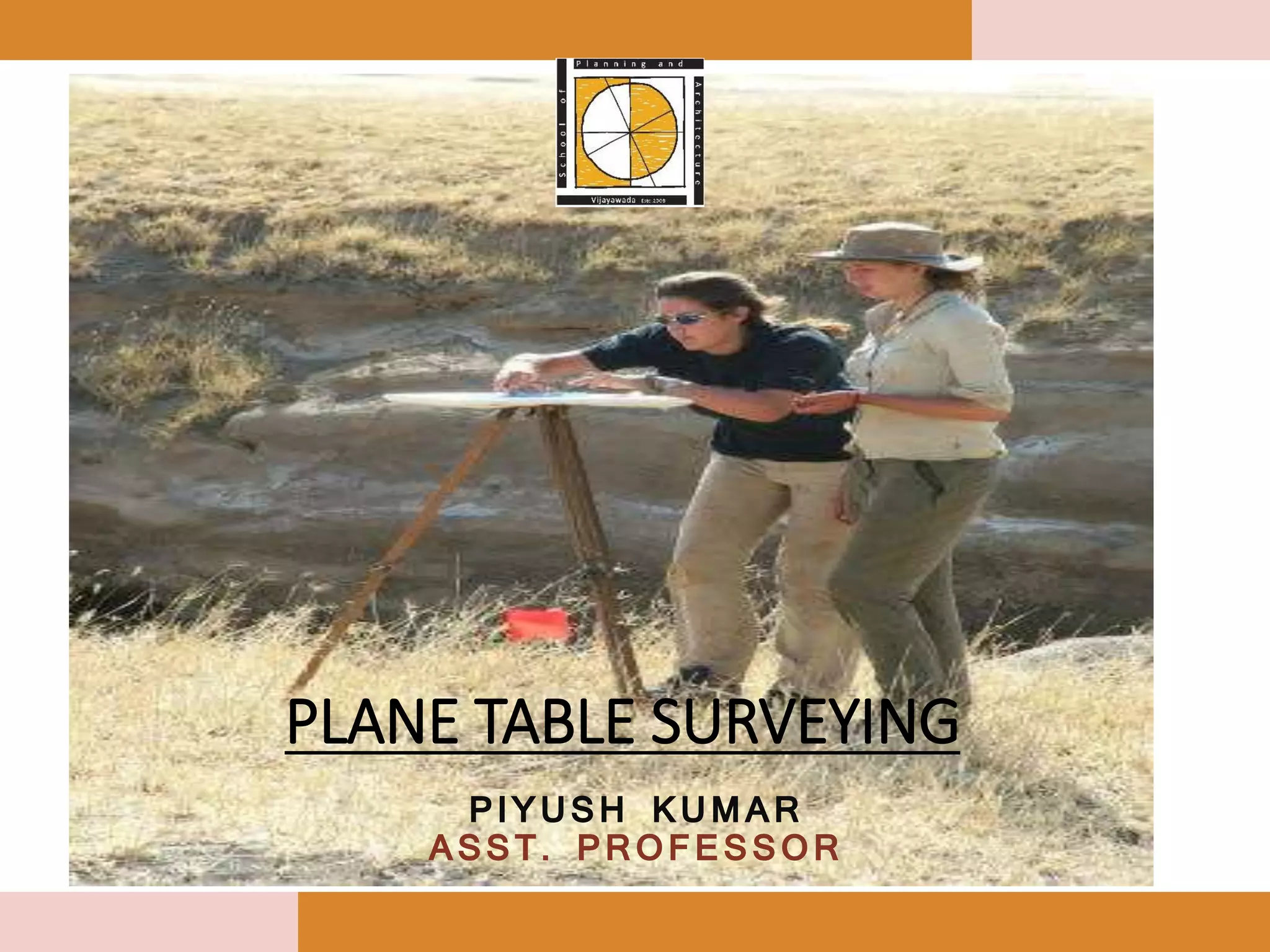 PLANE TABLE SURVEYING | PPTX